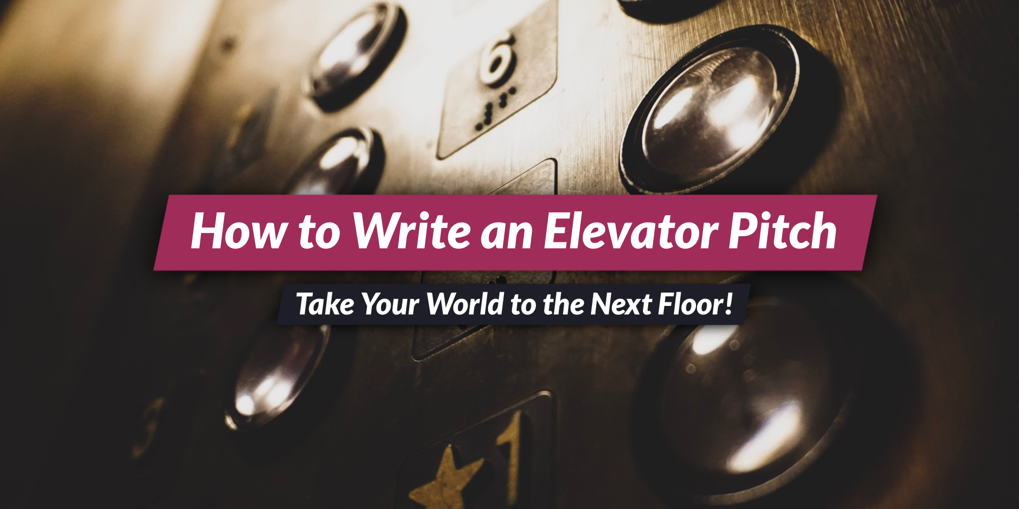 How to write an elevator pitch for your world! | World Anvil Blog