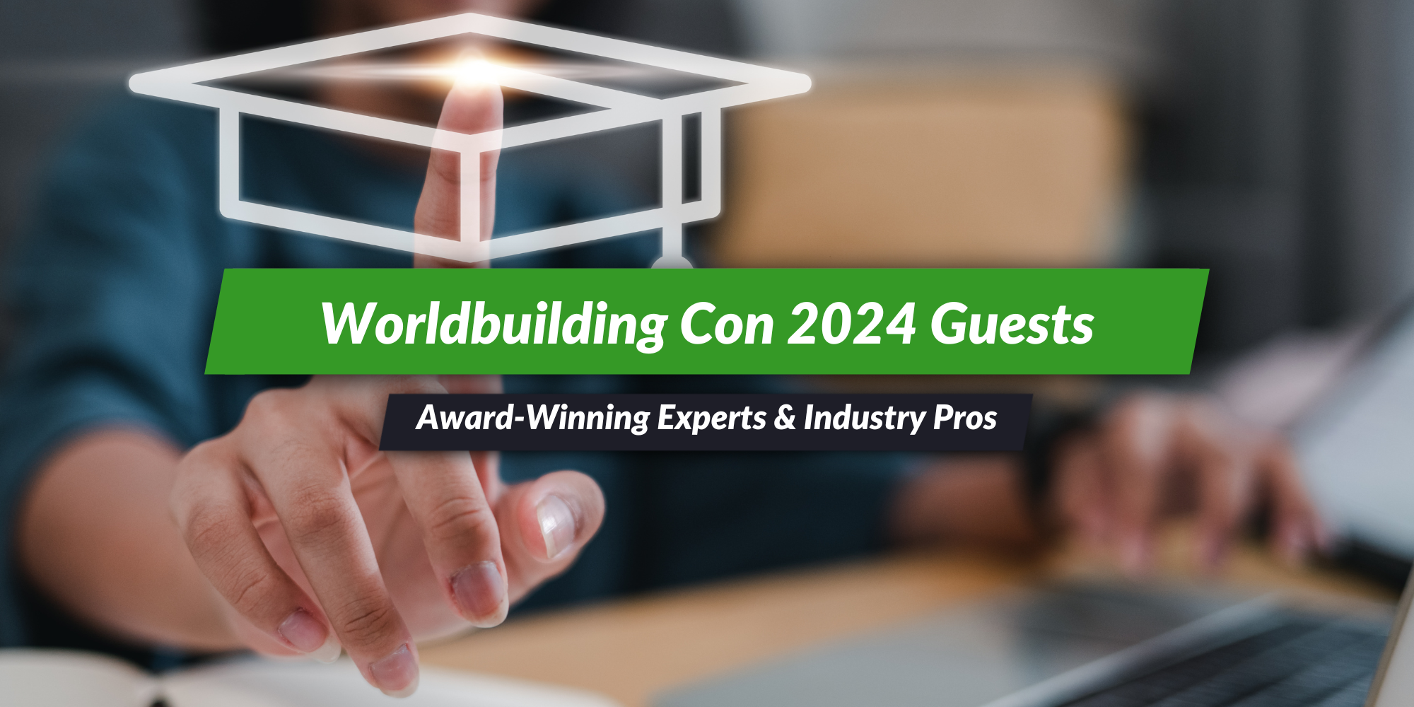 Worldbuilding Con '24 Guests Announcement