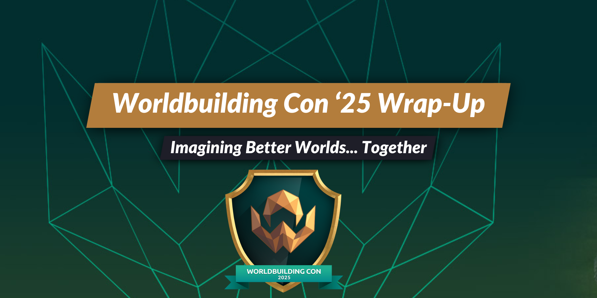 Worldbuilding Con 2025 Wrapped! | World Anvil Blog