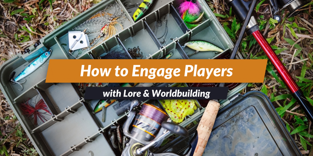 Engage Your Players with a TTRPG World