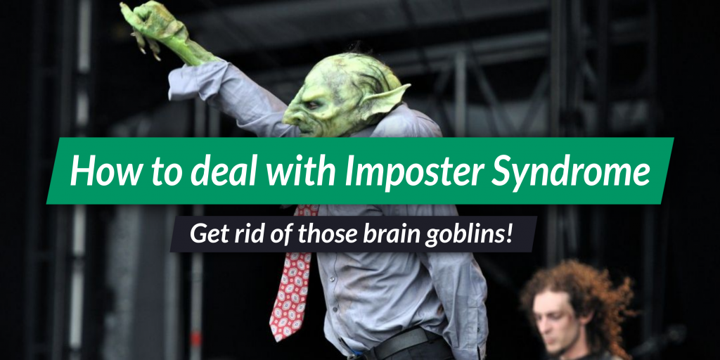 Impostor Syndrome - 4 tips for dealing with brain goblins | World Anvil ...