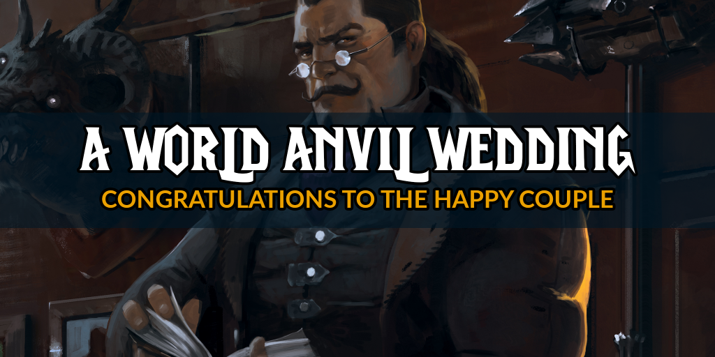A World Anvil Wedding! 💍 | World Anvil Blog