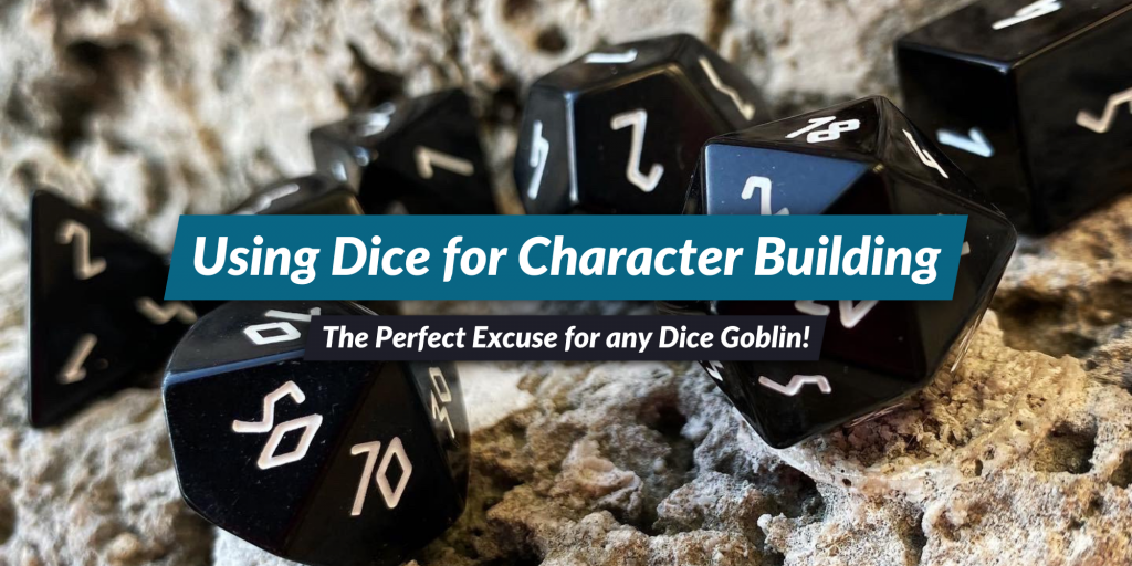 Character dice sets: increase your immersion! | World Anvil Blog
