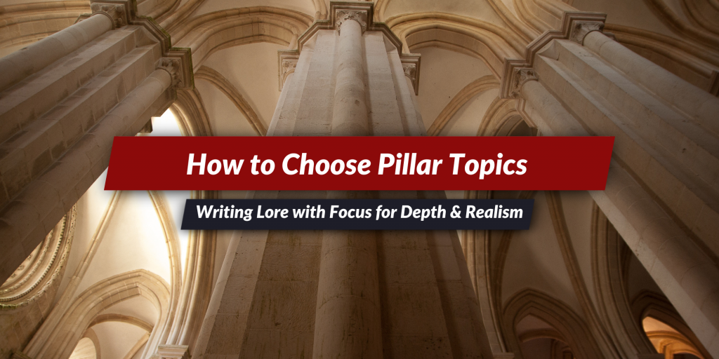 Writing Lore: Create Depth with Focus Areas